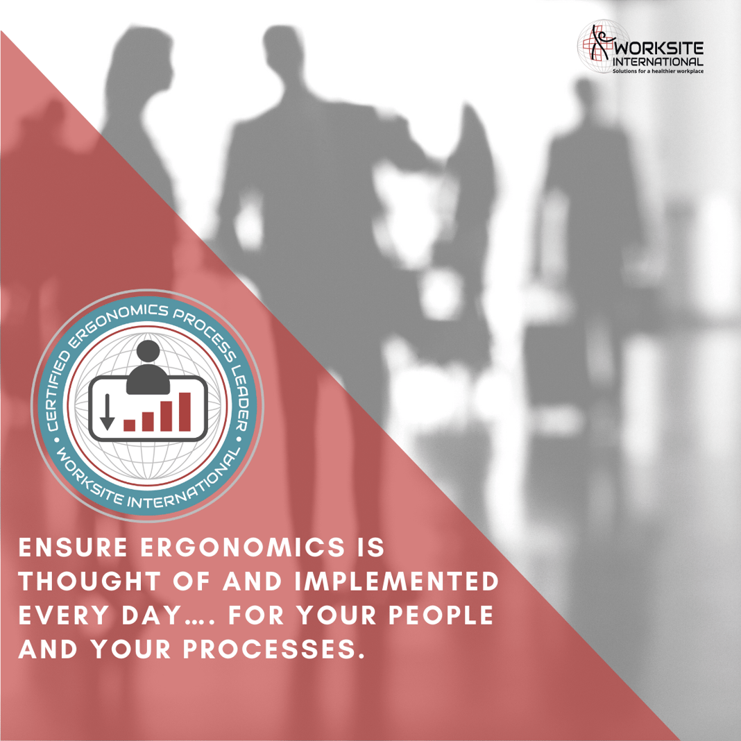 Top Ten Responsibilities of an Ergonomics Process Leader